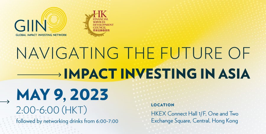 FSDC x GIIN “Navigating the Future of Impact Investing in Asia ...