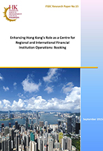 Enhancing Hong Kong’s Role as a Centre for Regional and International ...