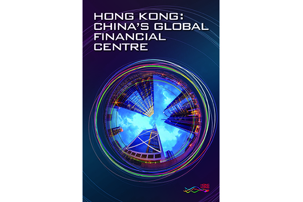 Hong Kong: China's Global Financial Centre